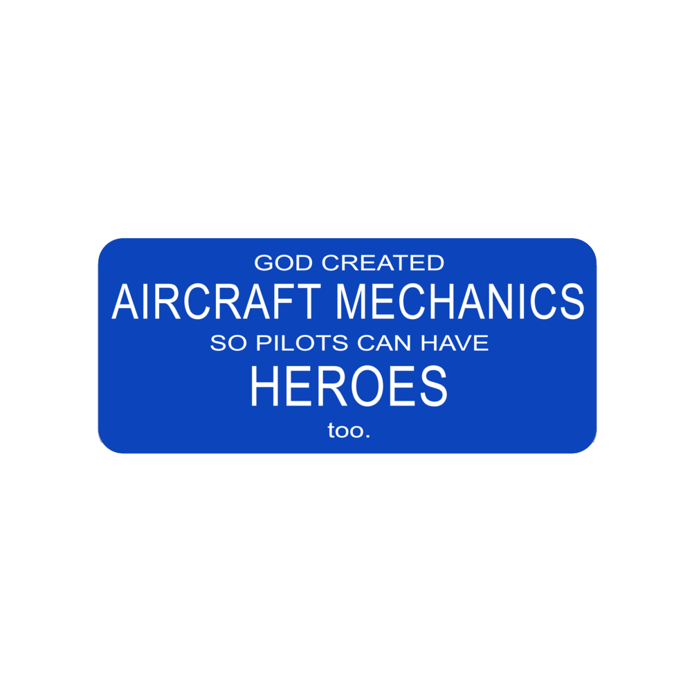 Sticker Aircraft Mechanic Engineer - "God created Aircraft mechanics s ...